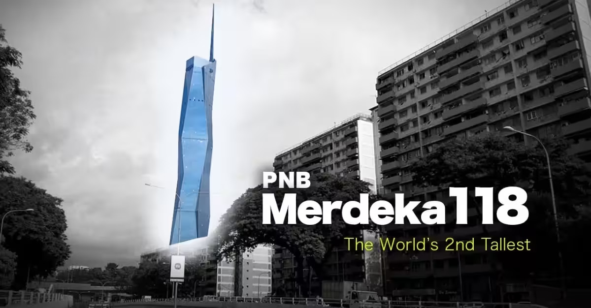 The PNB Merdeka 118 - The World's Second Tallest in Kuala Lumpur